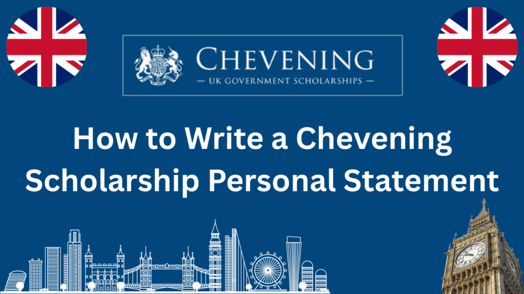 How to Write a Chevening Scholarship Personal Statement